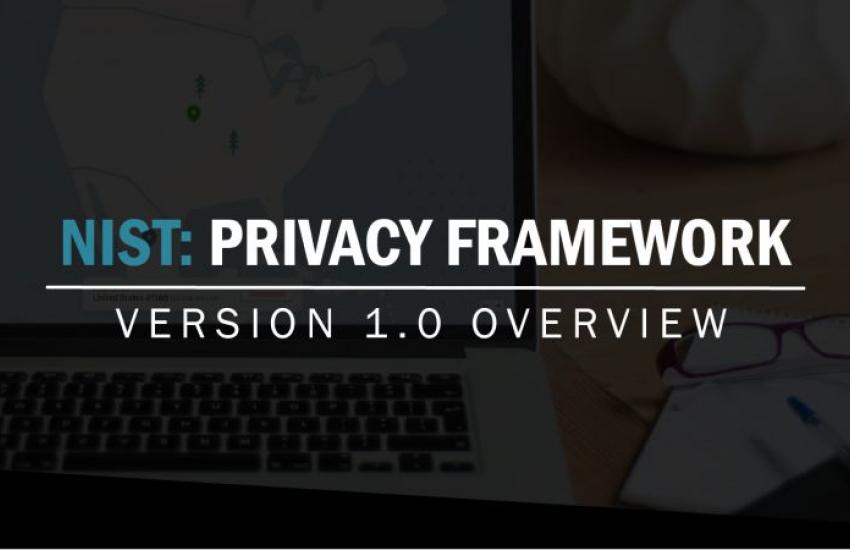 NIST: Privacy Framework v1.0 Overview | InfusionPoints NIST: Privacy Framework v1.0 Overview | InfusionPoints