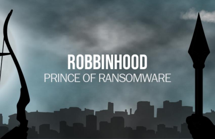Robbinhood: Prince of Ransomware | InfusionPoints