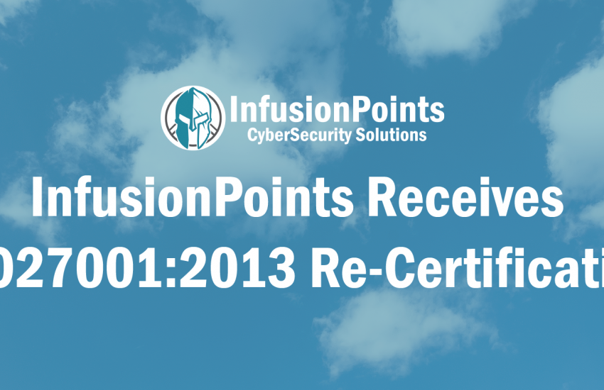 InfusionPoints receives ISO27001:2013 re-certification | InfusionPoints